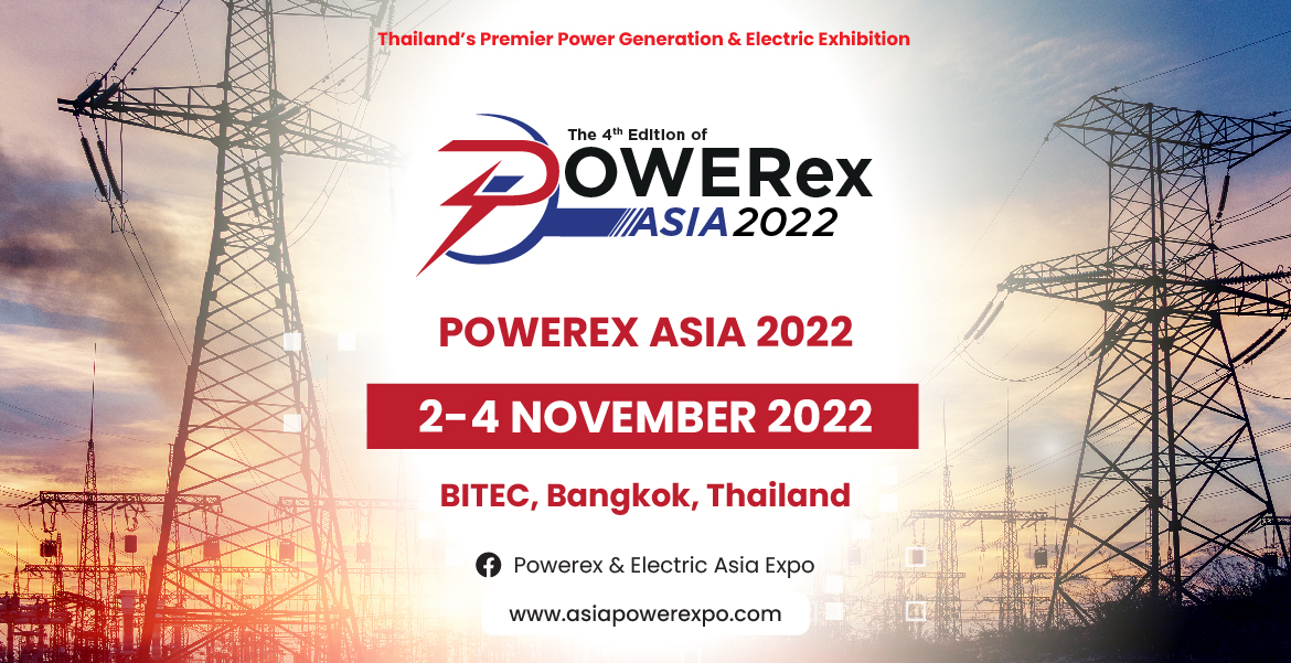 Powerex Asia 2022 - Bangkok International Trade & Exhibition Centre