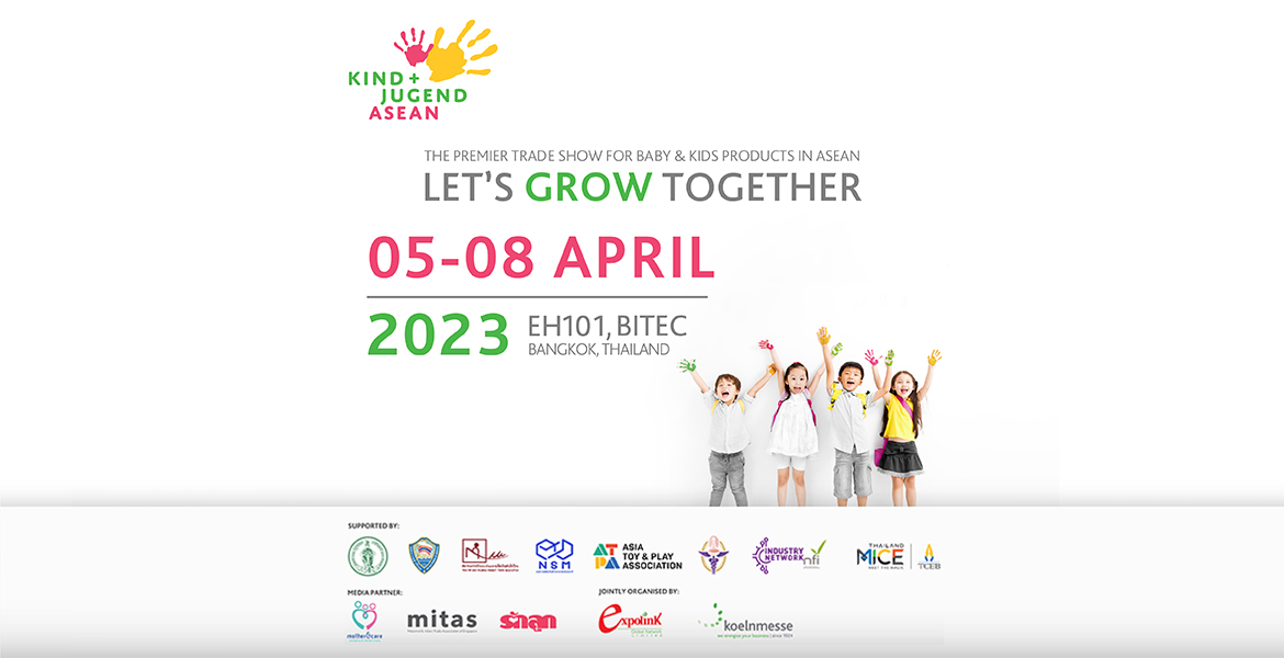 KIND + JUGEND ASEAN 2023 - Bangkok International Trade & Exhibition Centre