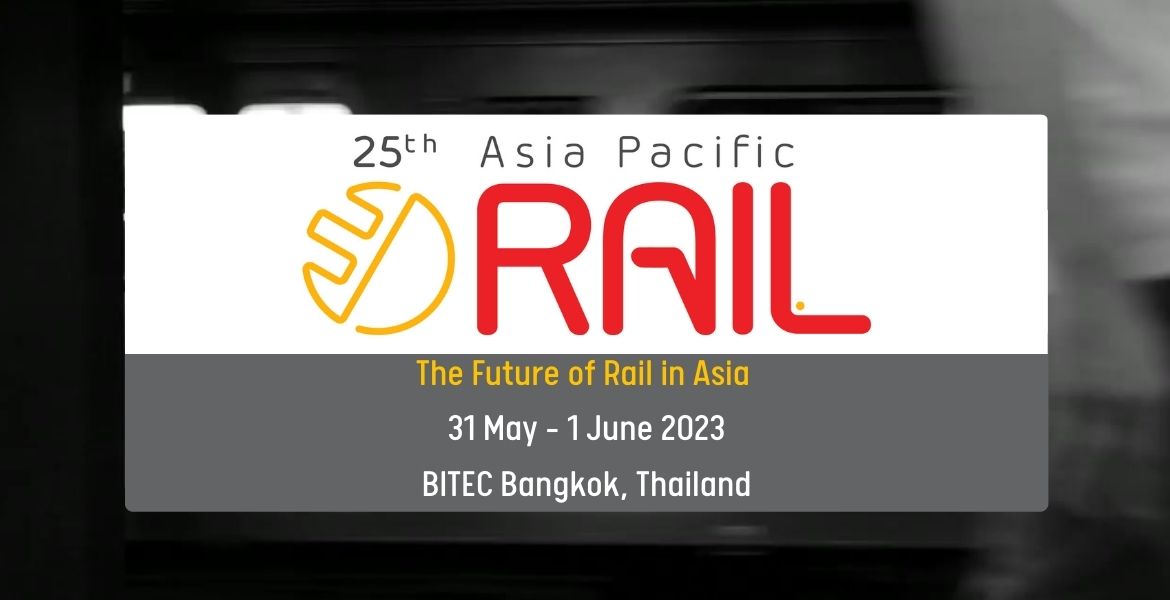 Asia Pacific Rail 2023 - Bangkok International Trade & Exhibition Centre
